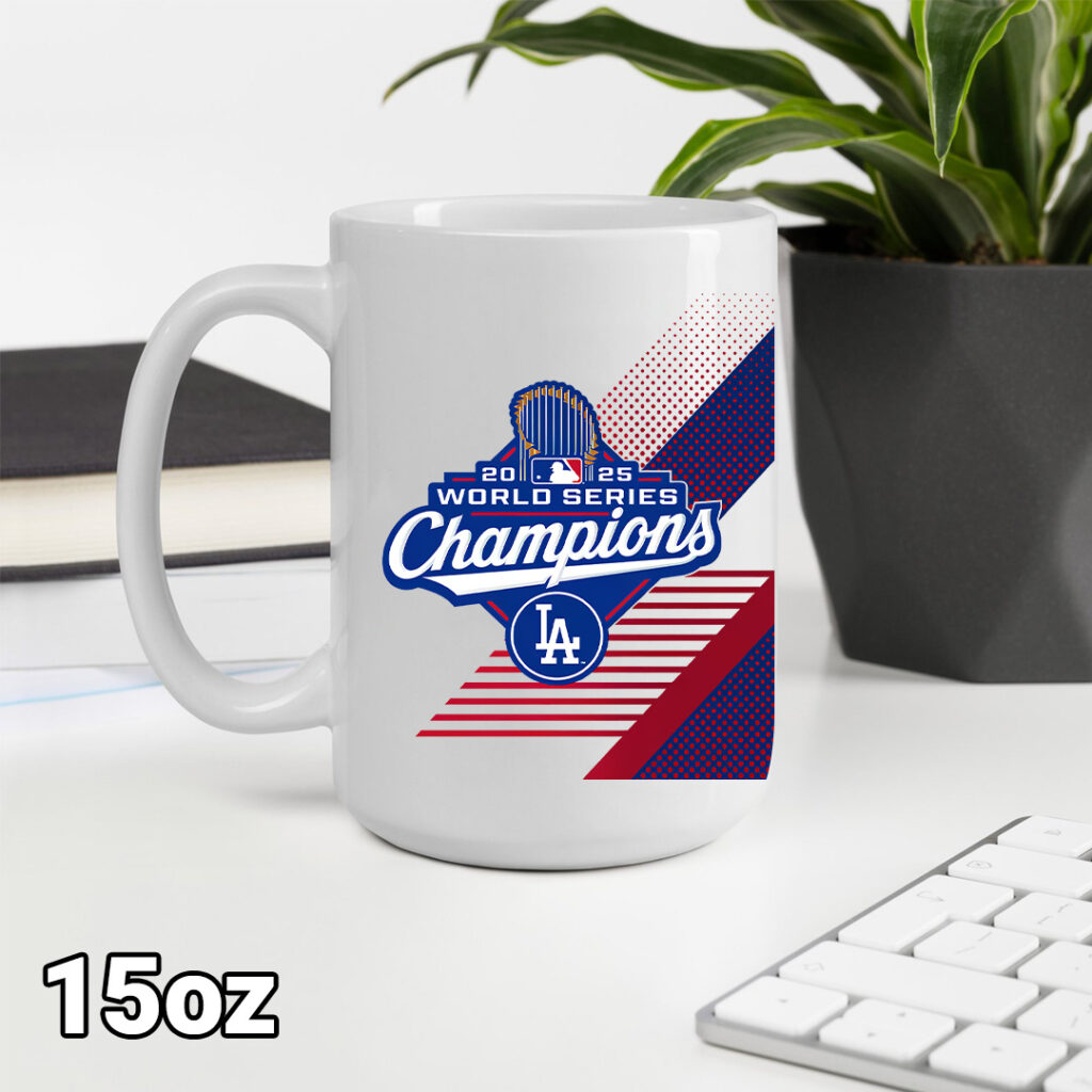 Los Angeles Dodgers World Series 2025 Ceramic Mug – TANTN18453 ...